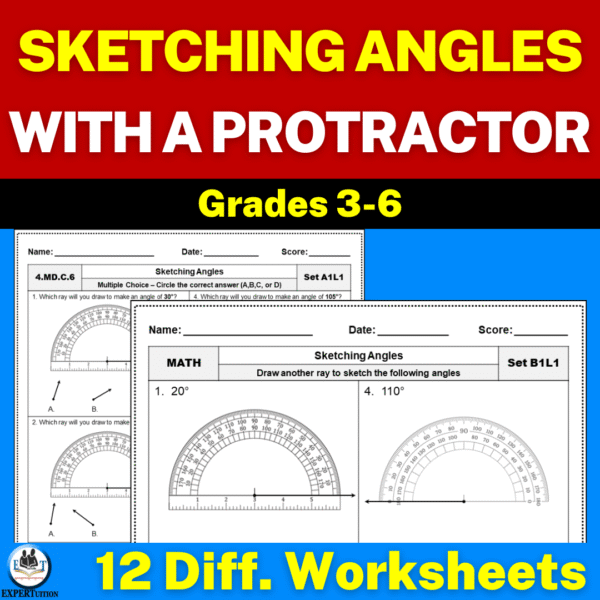 Sketching/Drawing Angles with a Protractor Worksheets - ExperTuition